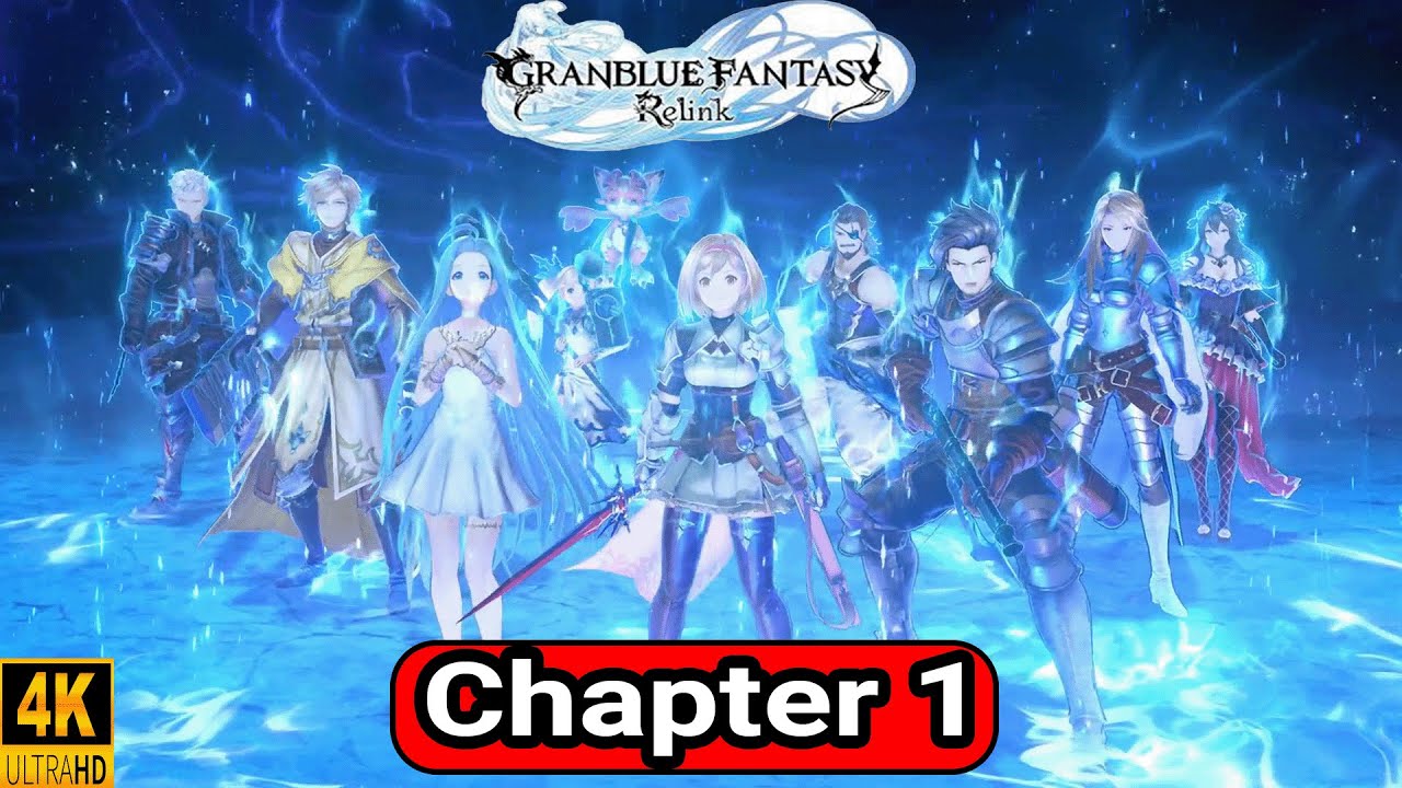 GRANBLUE FANTASY RELINK CHAPTER 1 The Western Frontier - FULL GAMEPLAY ...