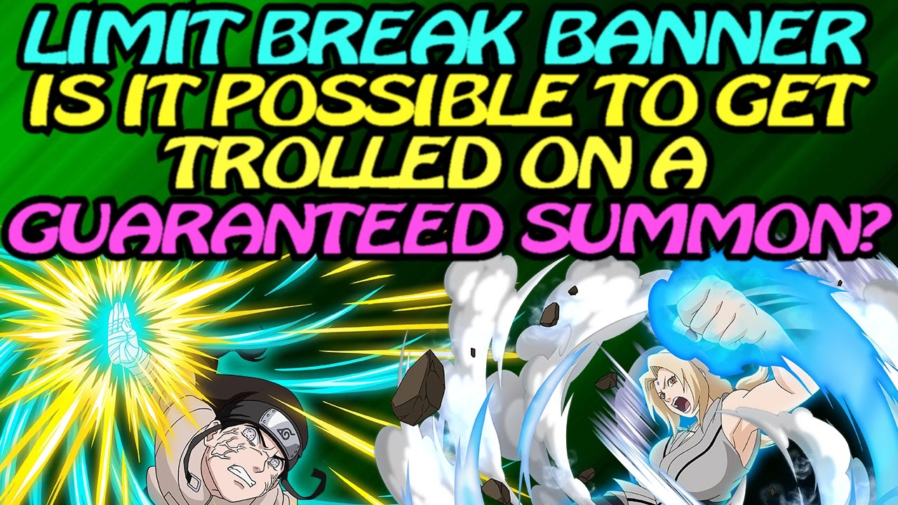 Naruto Ultimate Ninja Blazing: Guaranteed Limit Break Pull! Will I Get ...