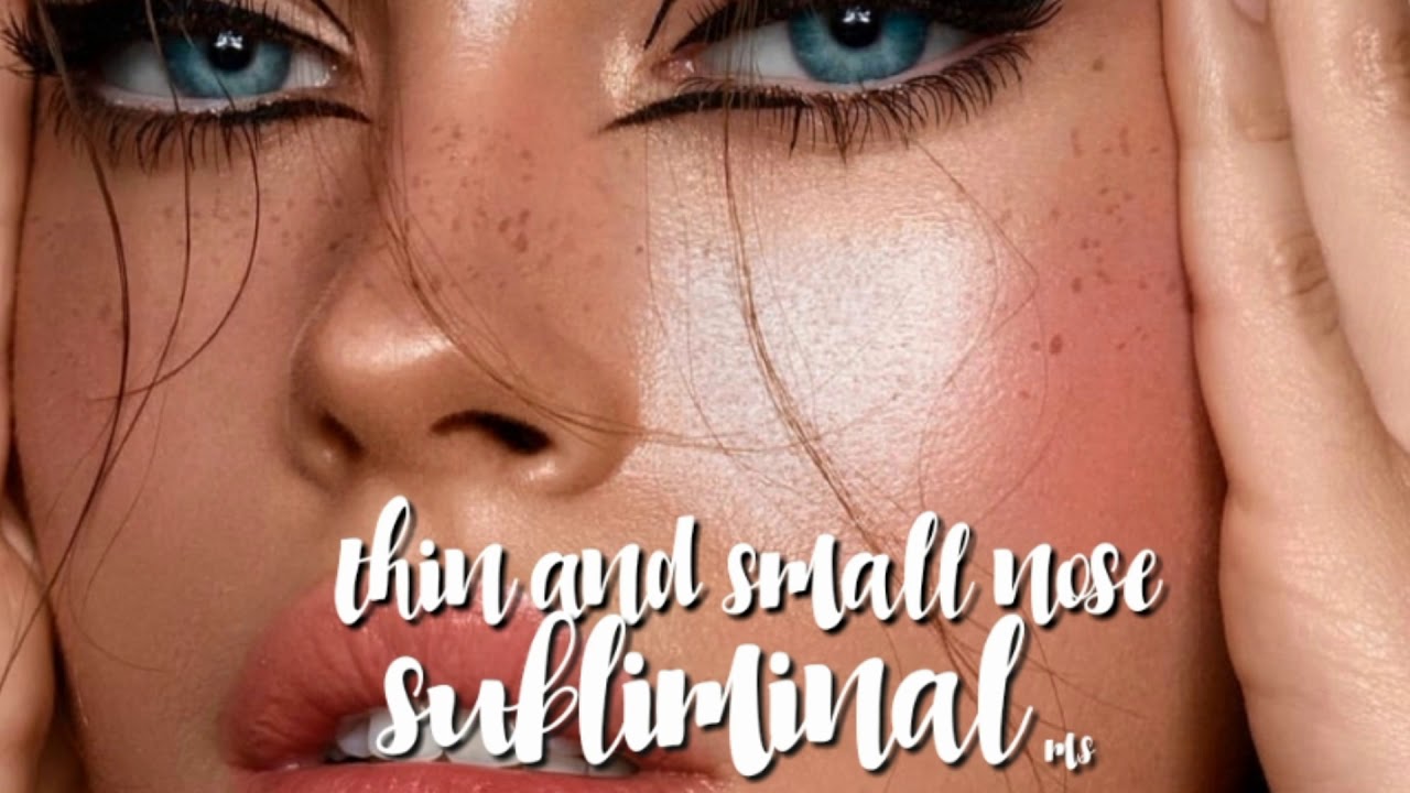 thin and small nose subliminal 💘 || booster included - YouTube