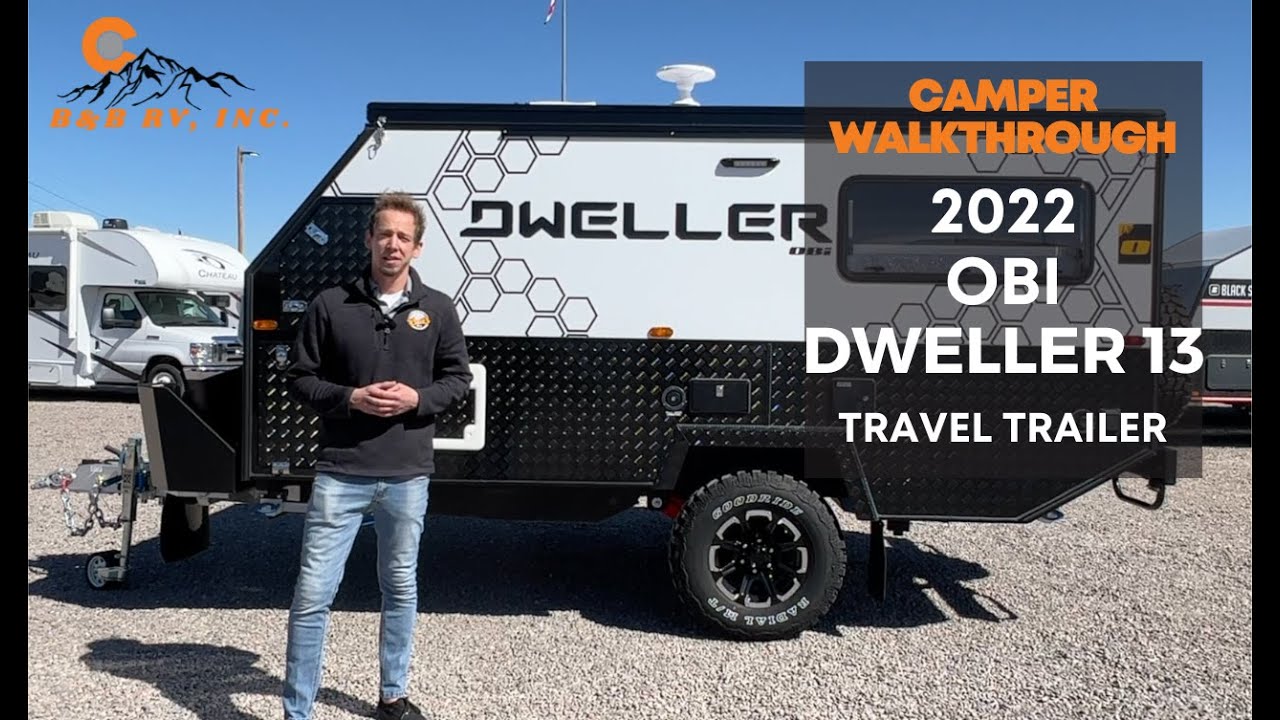 OBI Dweller 13 Travel Trailer Camper - YouTube