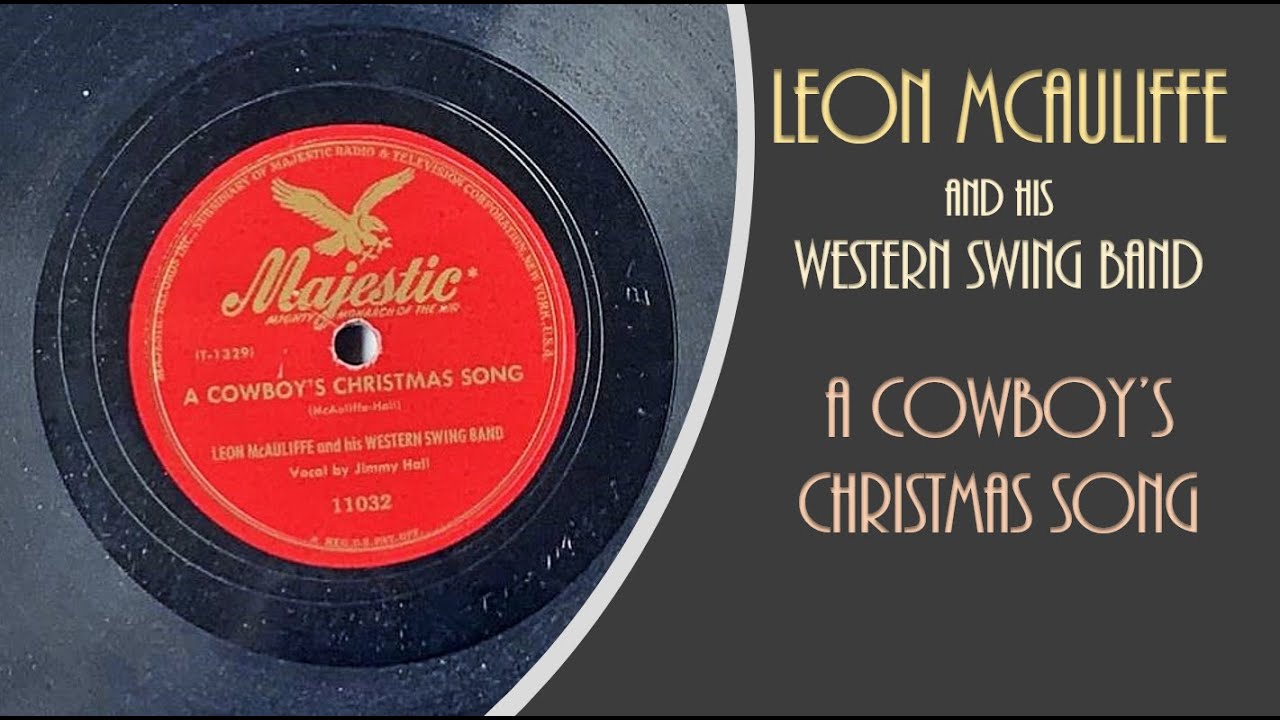 A Cowboy's Christmas Song...Leon McAuliffe - YouTube Music