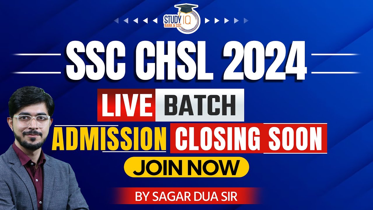 SSC CHSL 2024 Live Batch | Admissions Closing Soon. Join Now | StudyIQ ...