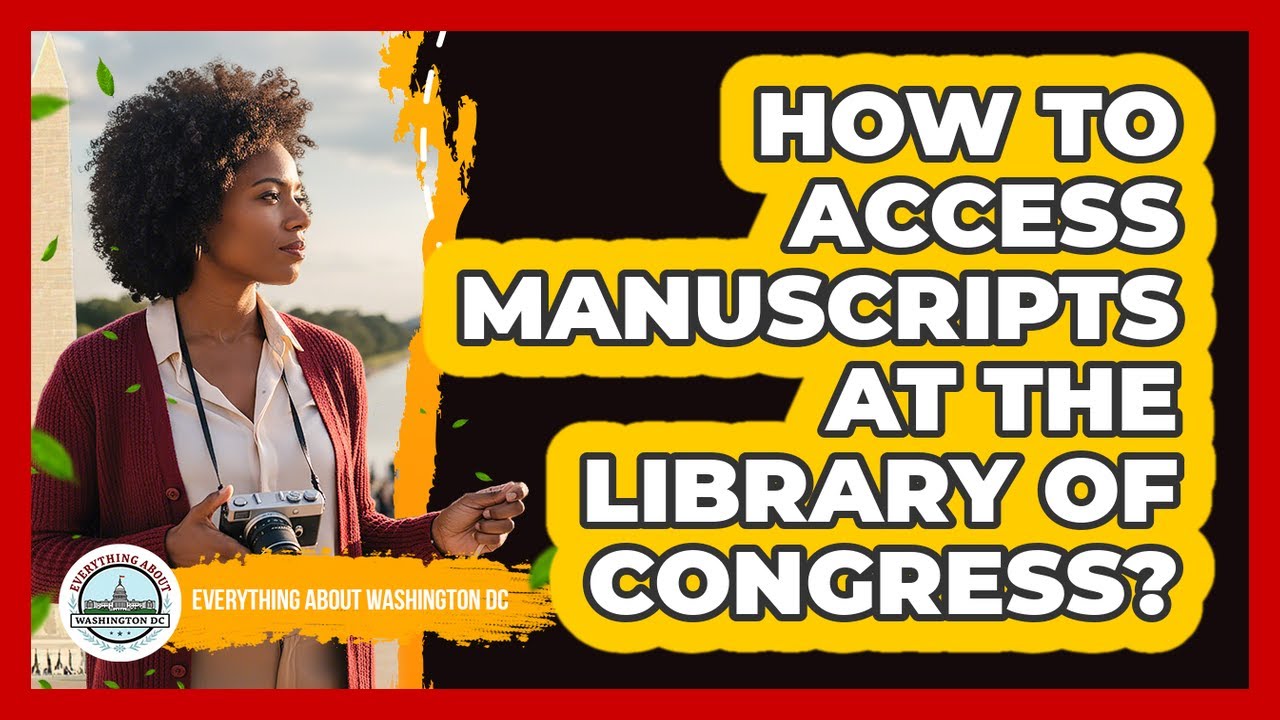 How To Access Manuscripts At The Library Of Congress? - YouTube