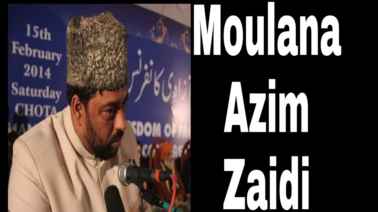 Moulana Azim Husain zaidi saithaly - YouTube