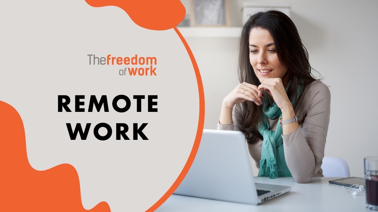 Remote Work | The Freedom of Work - YouTube