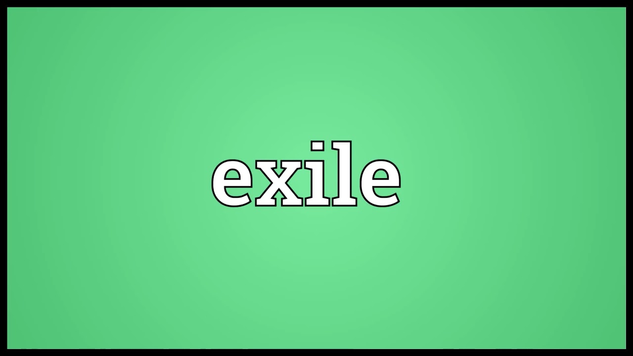 Exile Meaning YouTube exile-meaning-youtube