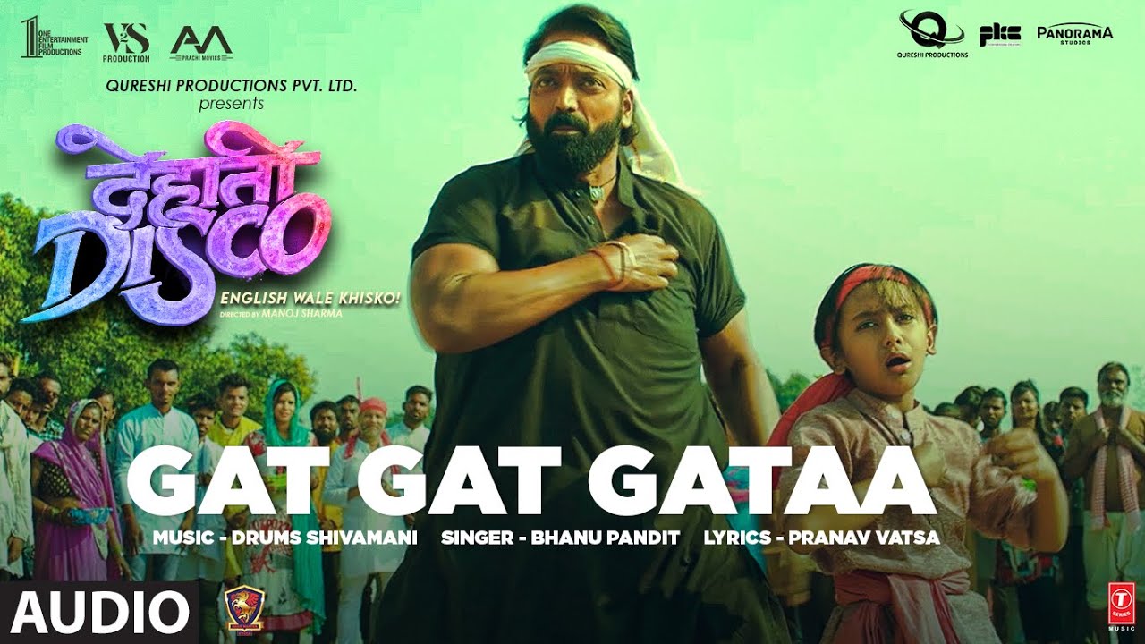 Gat Gat Gataa (Audio) Dehati Disco | Ganesh Acharya, Drums Shivamani ...