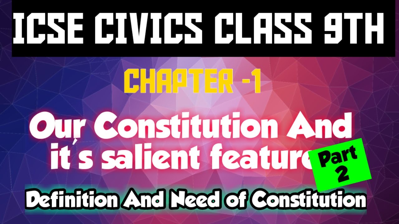 ICSE Class 9th CIVICS CHAPTER 1 PART 2 | DEFINITION AND NEED OF THE ...