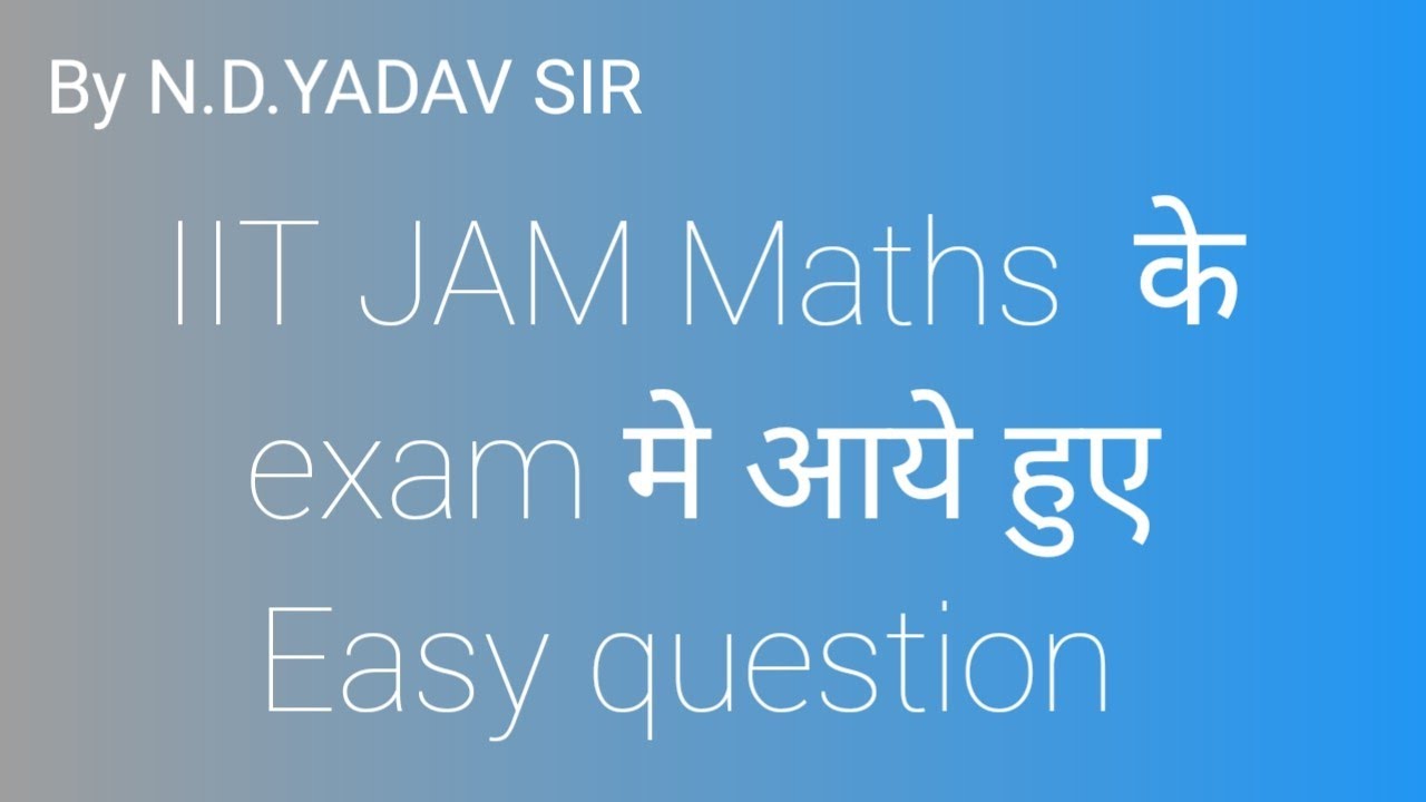 question of IIT JAM mathematics which is based on eigenvalues (matrices ...