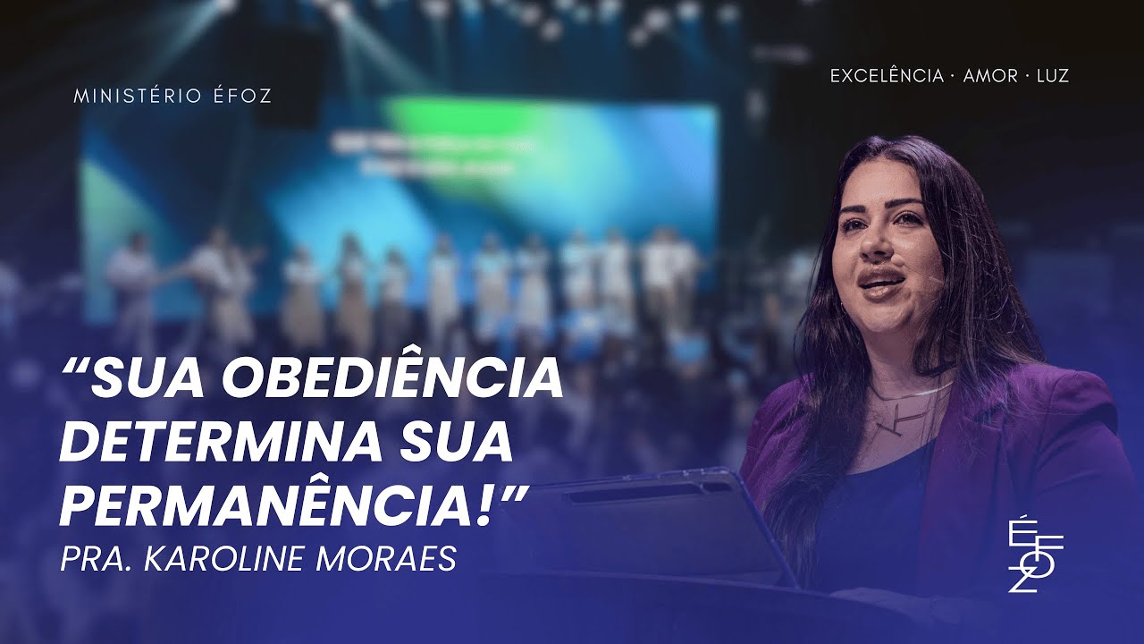 “SUA OBEDIÊNCIA DETERMINA SUA PERMANÊNCIA!” - Pra. Karoline Moraes (15/12/24) - YouTube