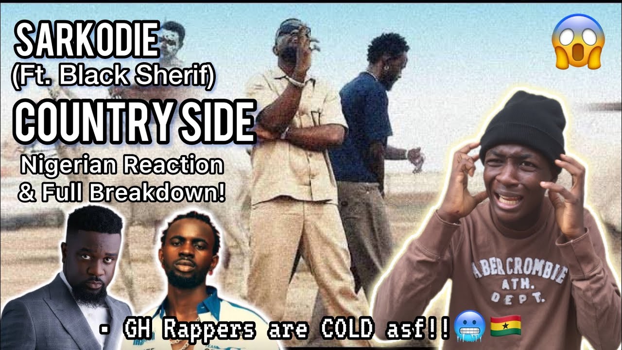 GH RAP KINGS!🥶| Nigerian🇳🇬 reacts to Sarkodie - Country Side ft Black ...