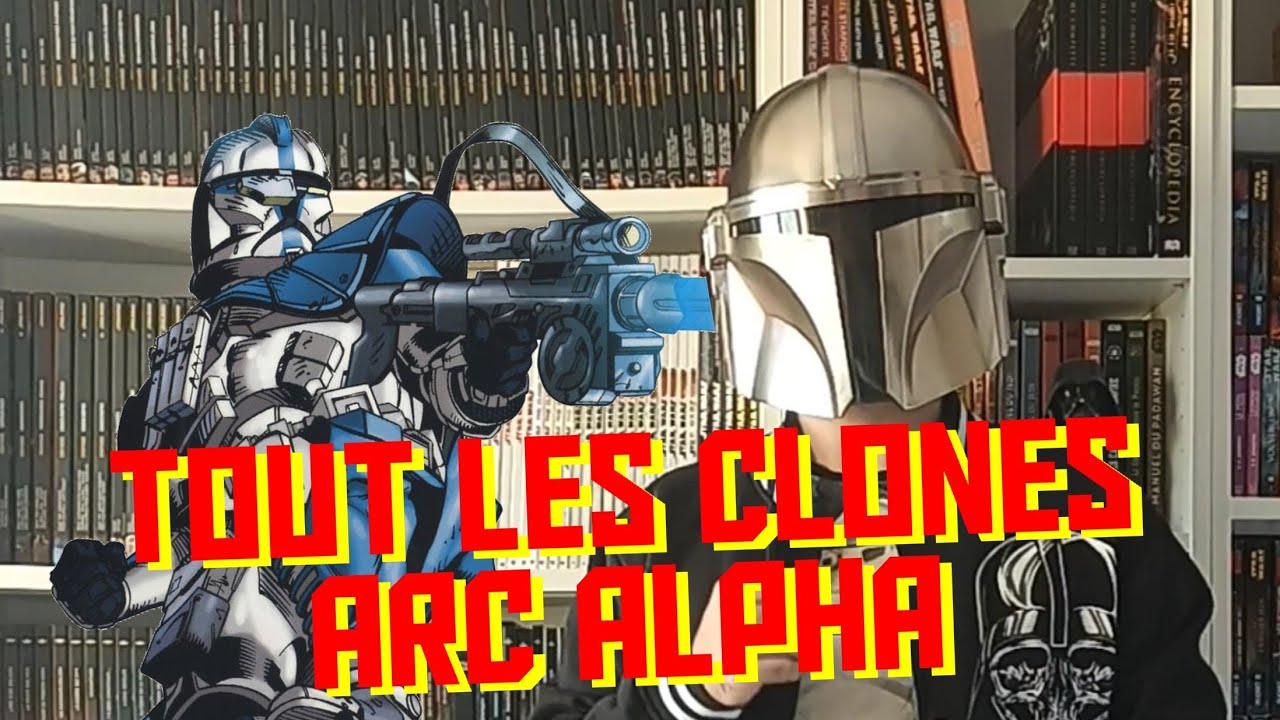 Tout les clones ARC Alpha | STAR WARS Légende - YouTube