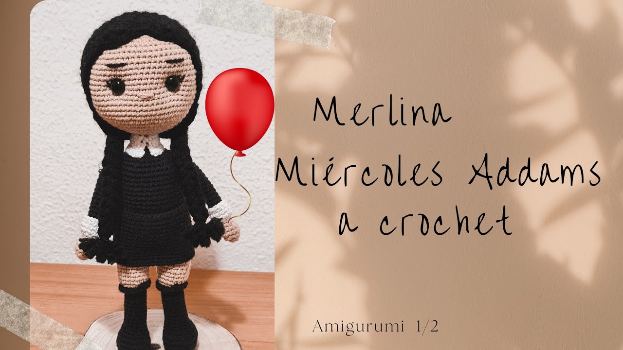 🕸Merlina o Miércoles Addams a CROCHET AMIGURUMI - YouTube