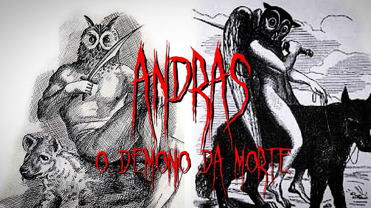 ANDRAS - O DEMÔNIO DA MORTE ( DEMONOLOGIA ESTUDO SOBRE DEMÔNIOS DA ...