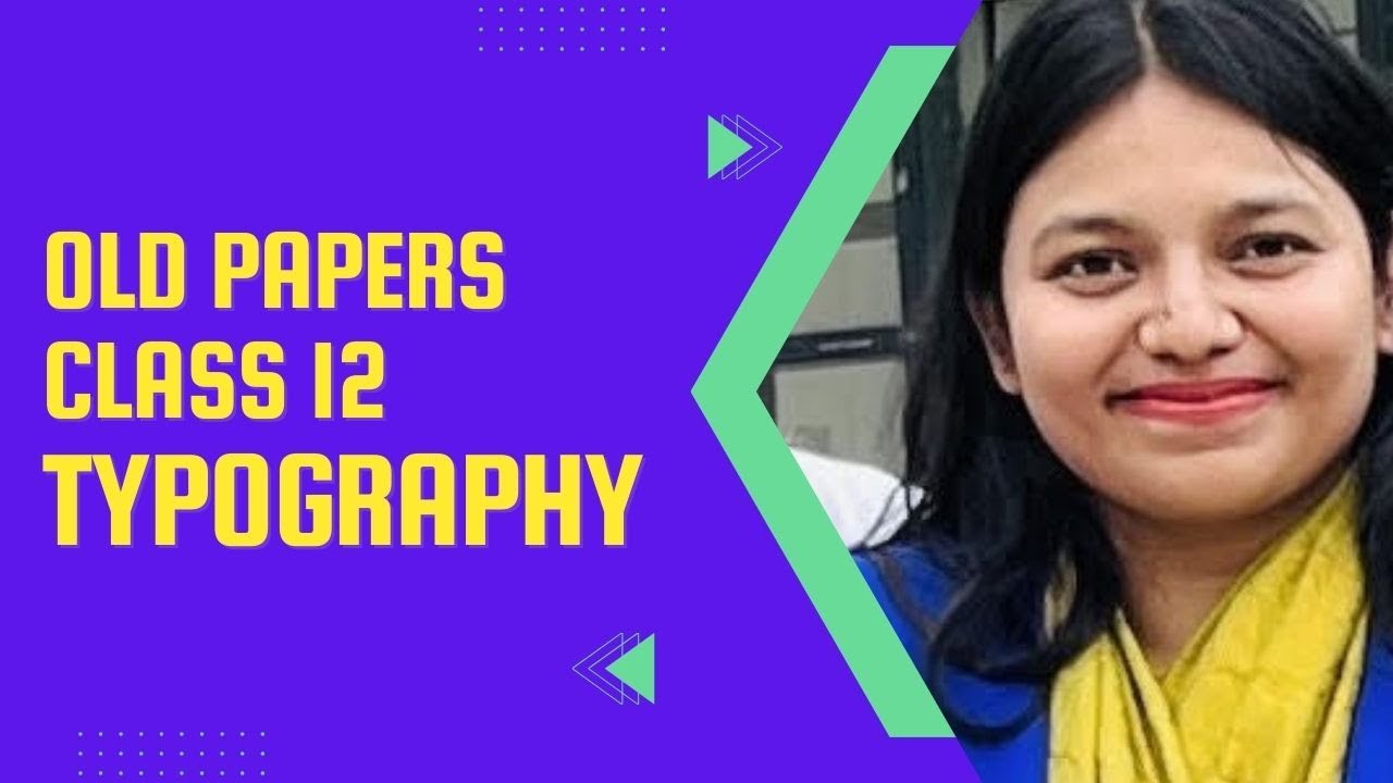 CLASS 12 TYPOGRAPHY Question Paper - YouTube