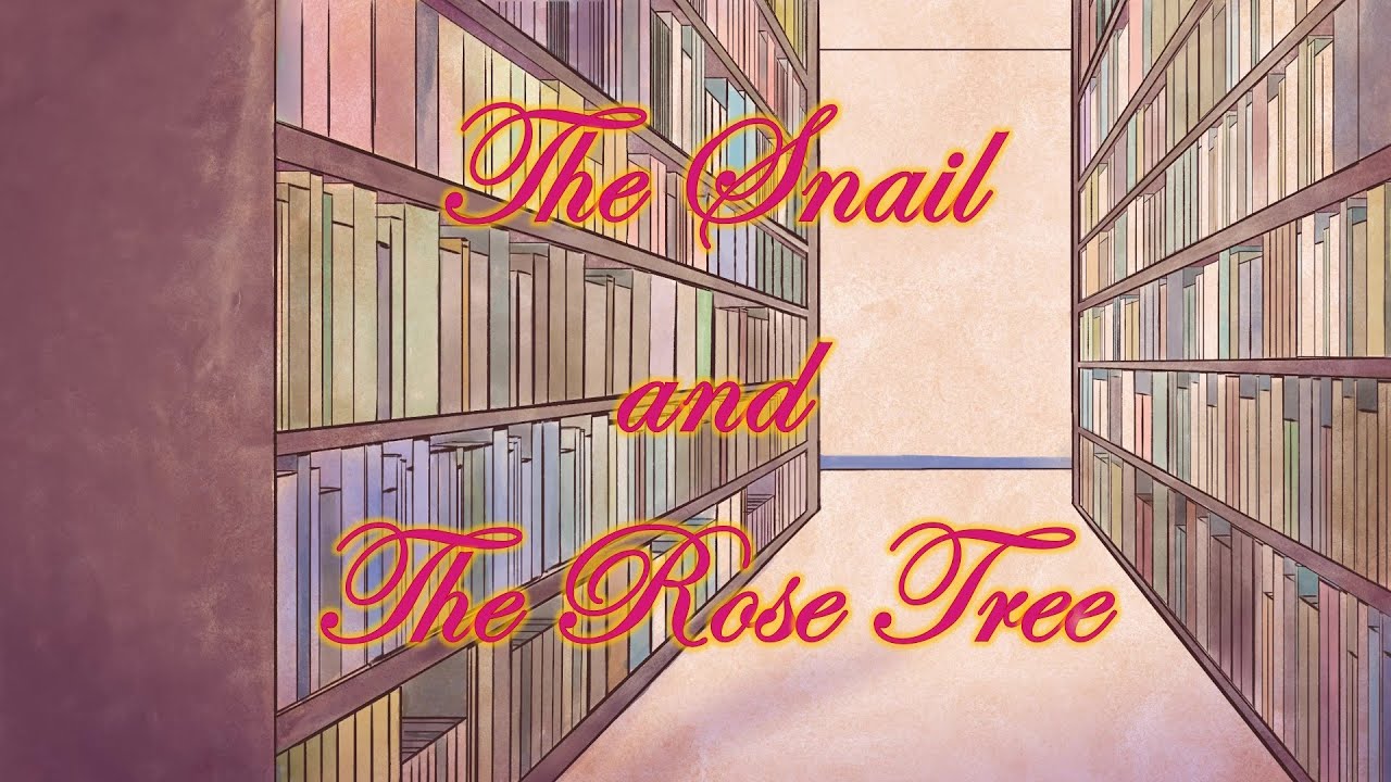Hans Christian Andersen's "The Snail and The Rose Tree" - YouTube