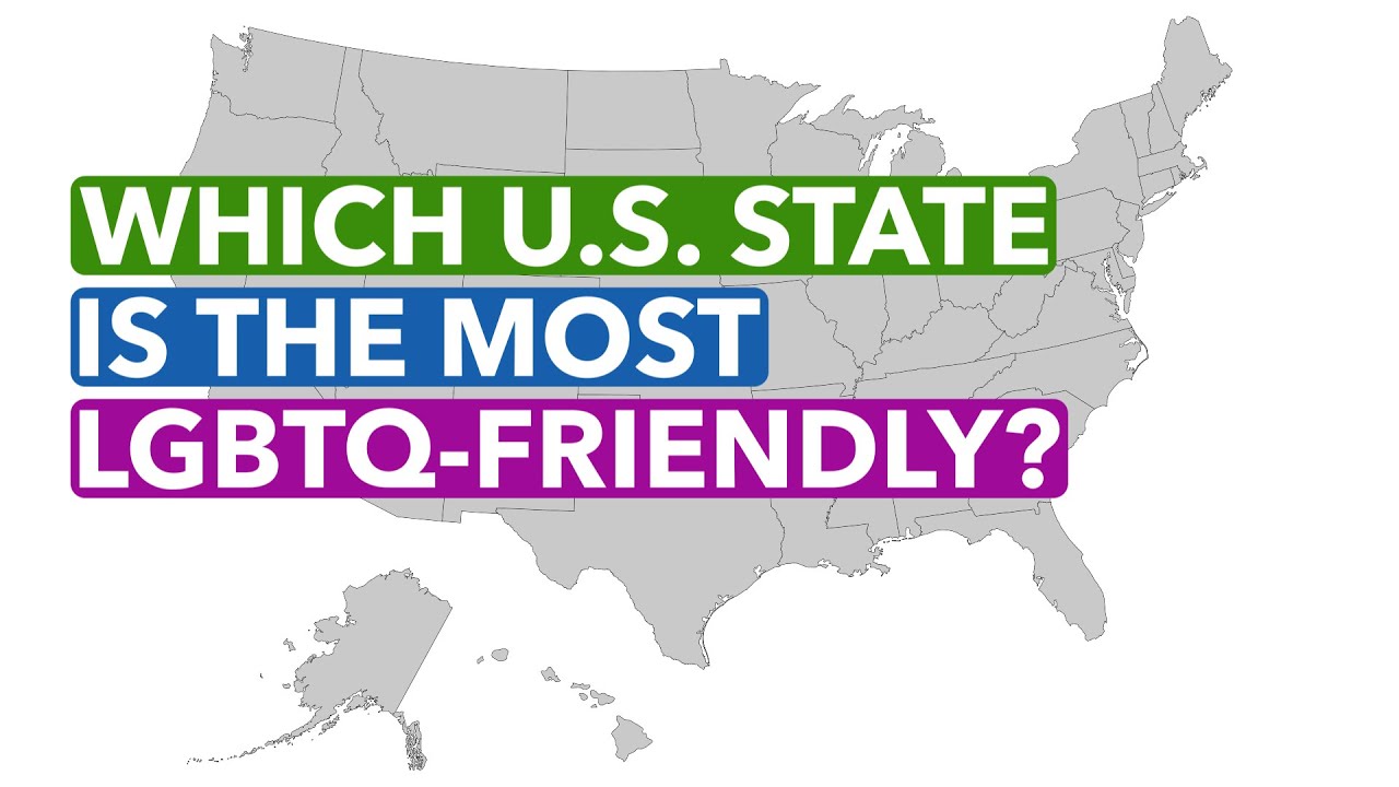 Which U.S. State is The Most LGBTQ Friendly? - YouTube