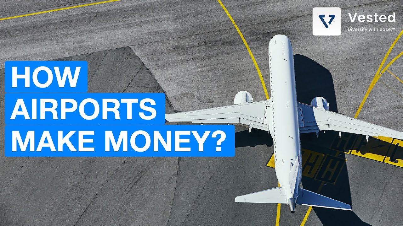 Business model of Airports | Vested Finance - YouTube
