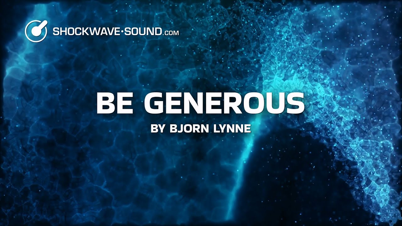 Be Generous (Uplifting Inspirational) Royalty-Free Stock Music | Bjorn ...