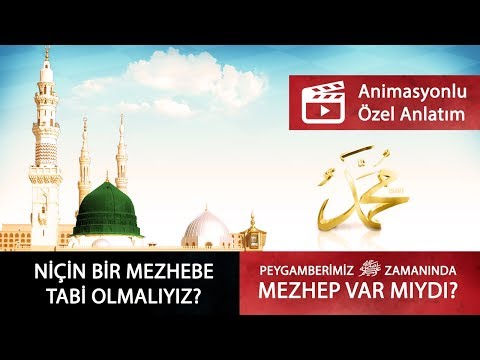 Peygamberimiz zamanında mezhep var mıydı? (Animasyonlu anlatım)
