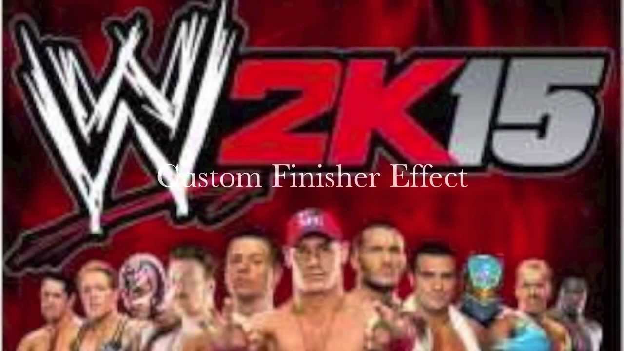 WWE 2K15 Custom Finisher Effect - YouTube