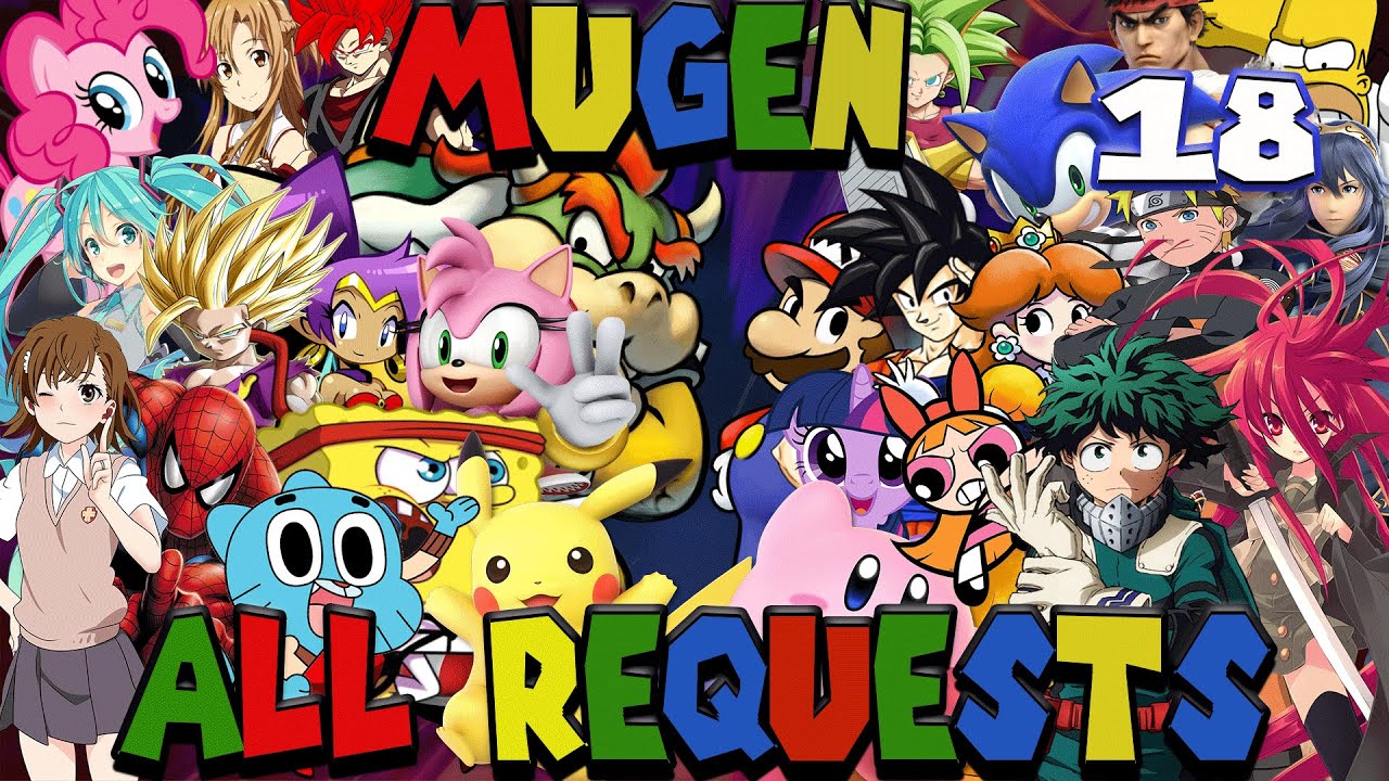 [MUGEN] All subscribers requests #18 (Mugenarchive = poop) - YouTube