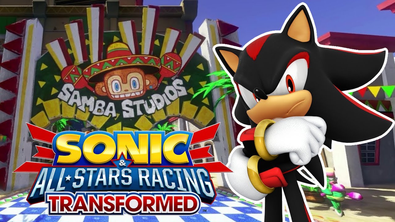Sonic and All Stars Racing Transformed - Samba Studios Shadow the Hedgehog - YouTube