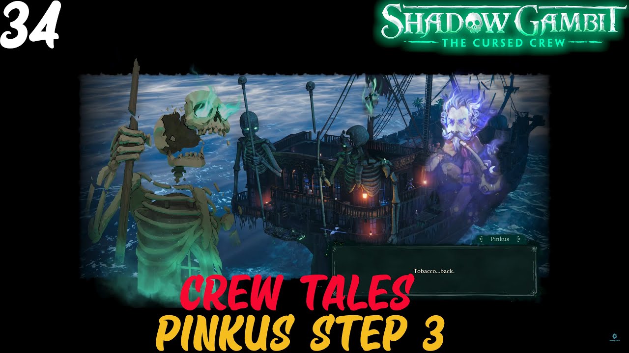 Crew Tales {Pinkus Step 3} - Shadow Gambit the Cursed Crew (Legend ...