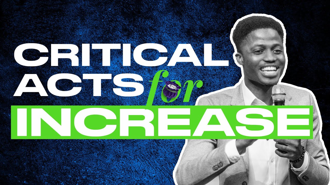 Critical Acts for Increase | Pastor Bunmi Oyekanmi | The Chosen Breed ...