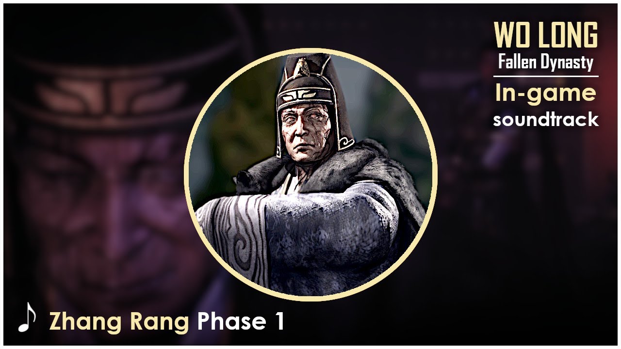 Wo Long Fallen Dynasty OST : Battle - Zhang Rang Phase 1 | Extended ...