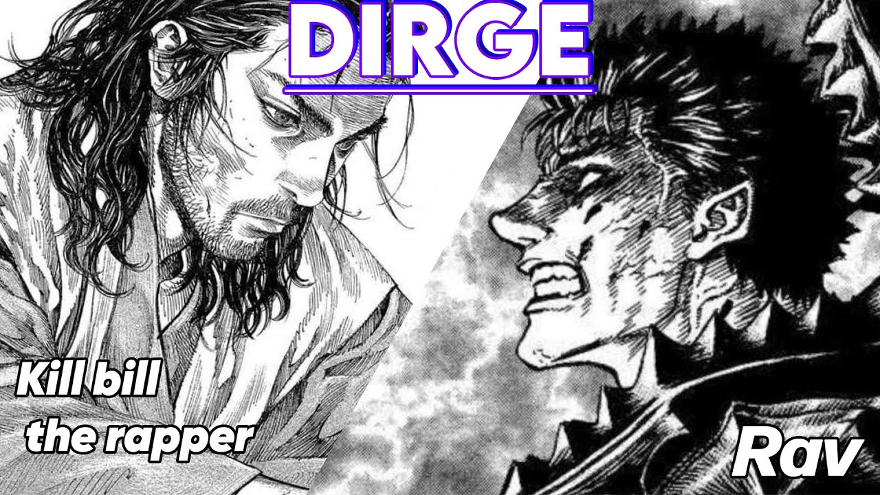 Dirge - Kill Bill The Rapper And Rav. (Beserk and Vagabond AMV) - YouTube