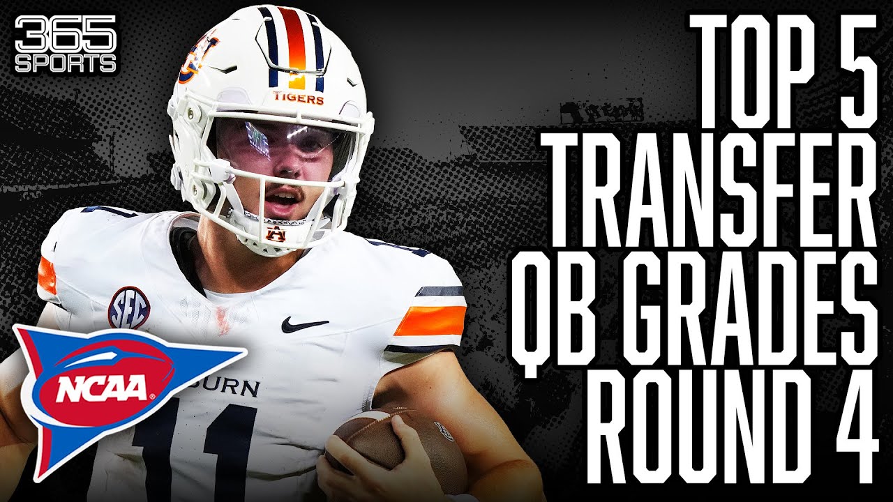 Top 5 Transfer QB Grades Round 4 - YouTube