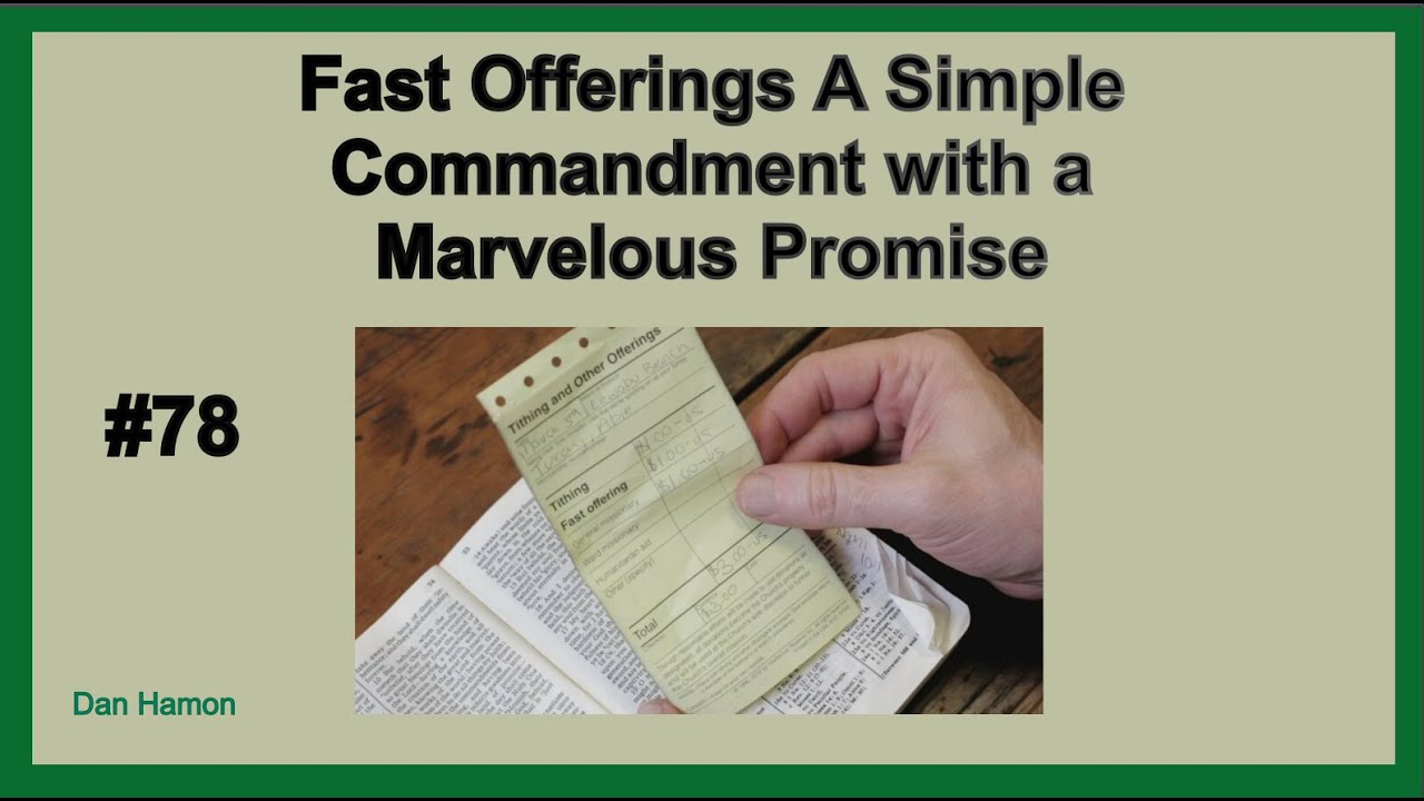 #78 Fast Offerings A Simple Commandment with a Marvelous Promise - YouTube