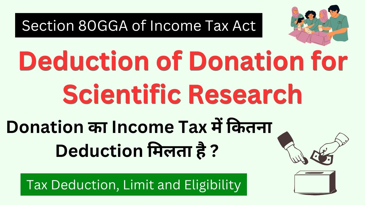 Section 80GGA: Income Tax Deduction of Donation for Scientific Research ...