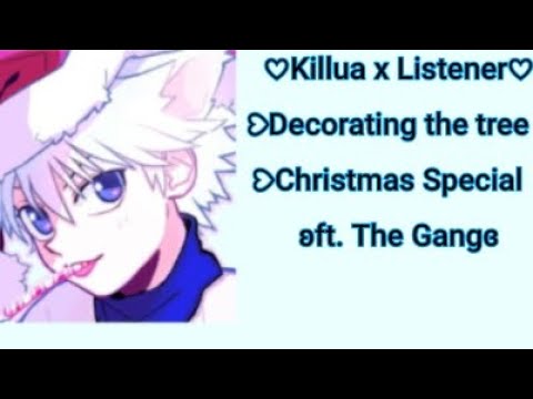 ♡Killua x Listener♡ ʚChristmas specialɞ decorating the Christmas tree ...