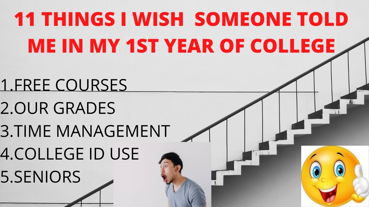 11 THINGS I WISH SOMEONE TOLD ME IN MY 1ST YEAR OF COLLEGE. 😪 😕 😔 😞 😢 😒 ...