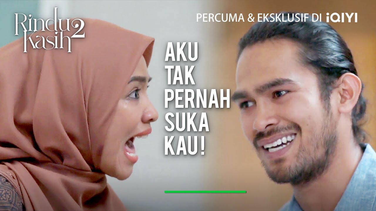Aku tak pernah suka kau! | Rindu Kasih 2 EP 20-3 | iQIYI Malaysia - YouTube