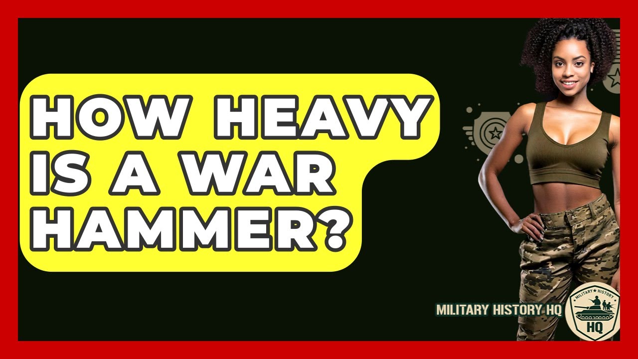 How Heavy Is A War Hammer? - Military History HQ - YouTube