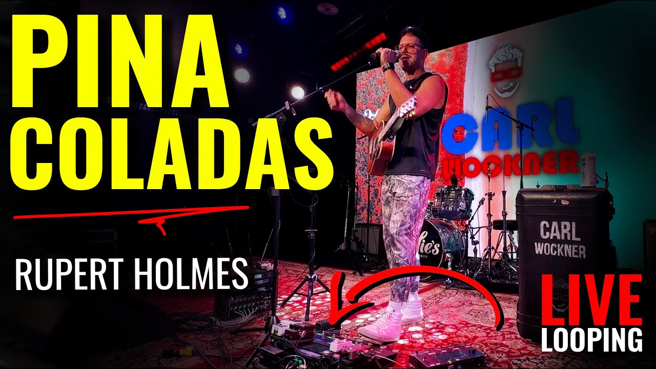 Pina Coladas (Escape) by Rupert Holmes | Best Live Looping Cover by ...