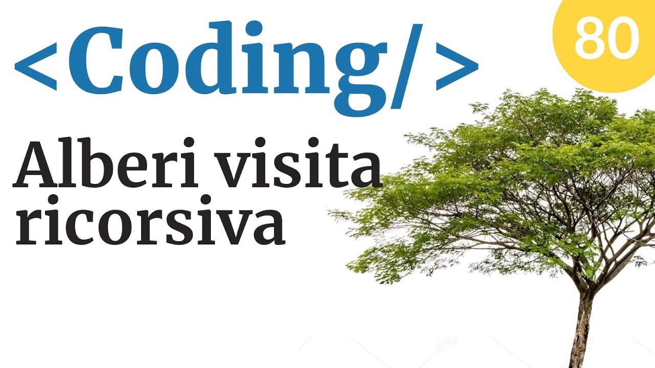 Visita ricorsiva di un albero binario in python - Corso di Coding e Programmazione - Video 80 ...