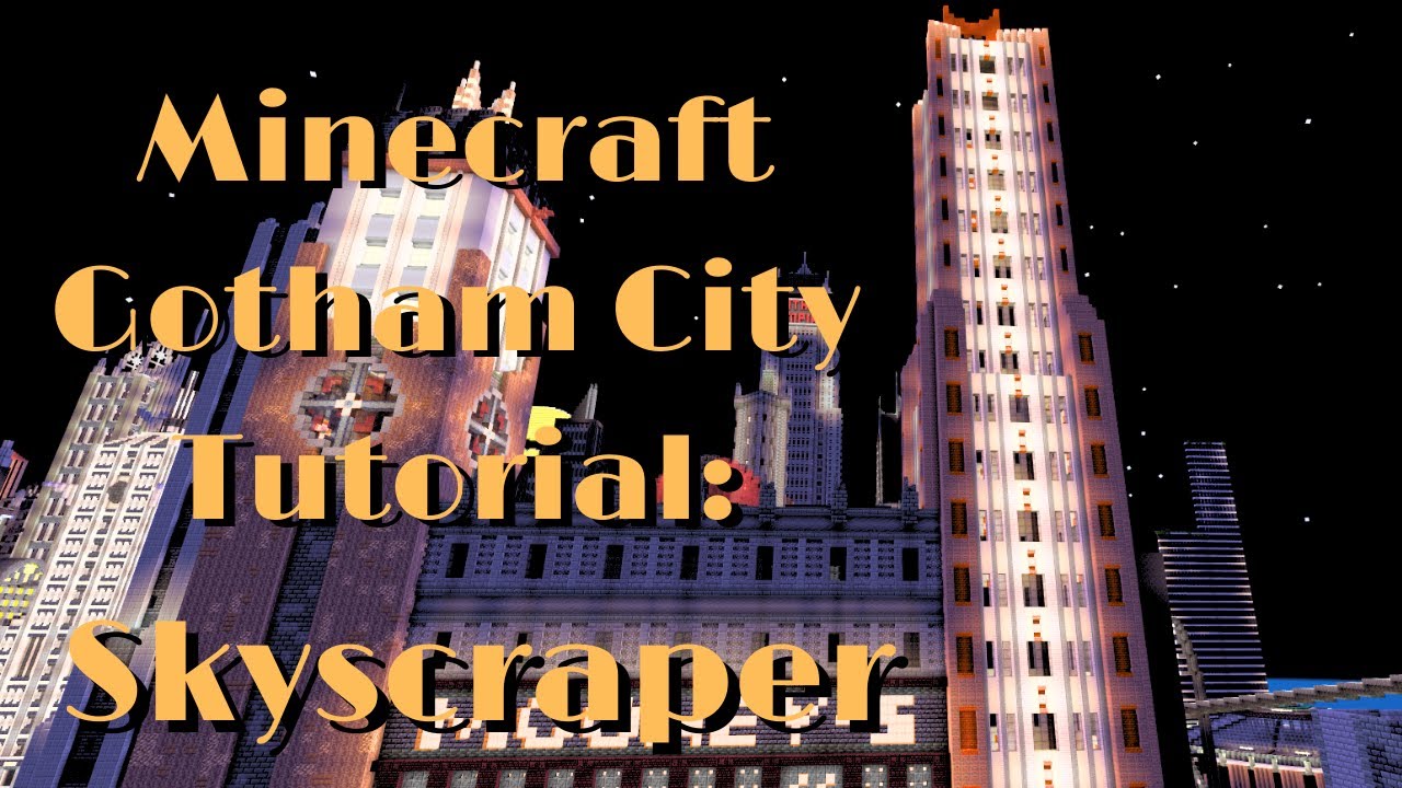 Minecraft Gotham City Tutorial #1: Skyscraper - YouTube