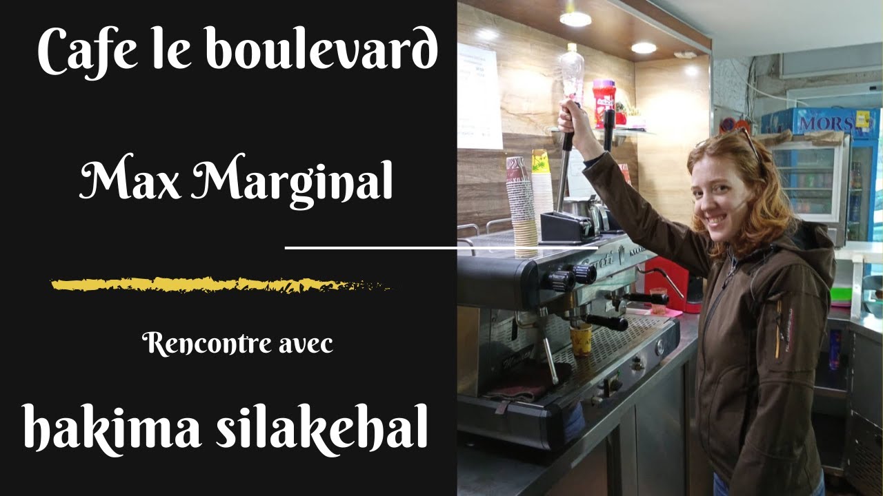 Cafe le Boulevard : Rencontre avec hakima silakehal - YouTube