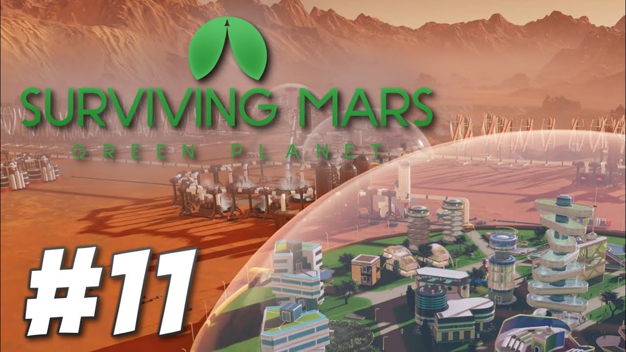 Surviving Mars: Green Planet - 1075% Difficulty! (Part 11) - YouTube