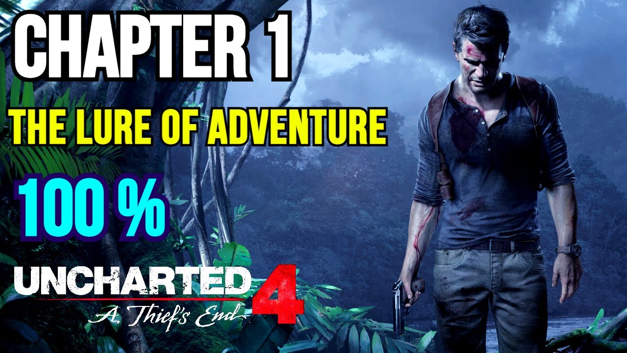 Uncharted 4: A Thief's End Walkthrough | Chapter 1 - The Lure of ...