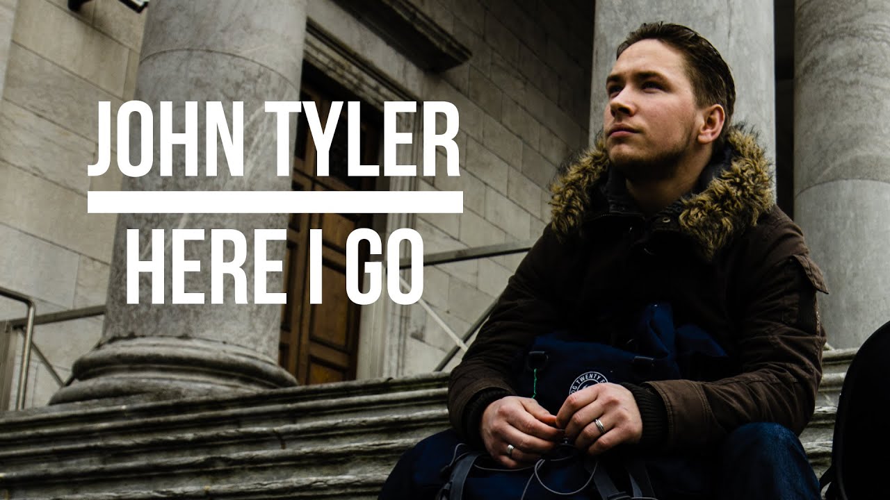 John Tyler | Here I Go - YouTube