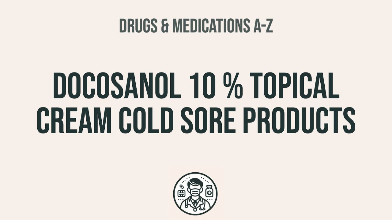 How to use Docosanol 10 % Topical Cream Cold Sore Products - Explain ...
