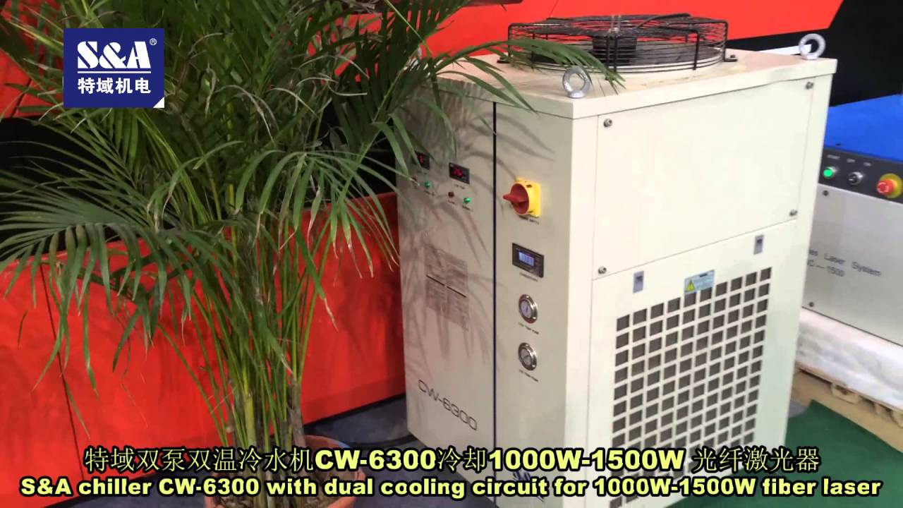 S&A chiller CW-6300 with dual cooling circuit for 1000W-1500W fiber ...