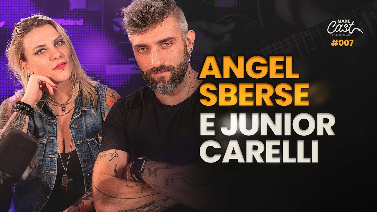 ANGEL SBERSE E JUNIOR CARELLI - Made Cast #07 - YouTube