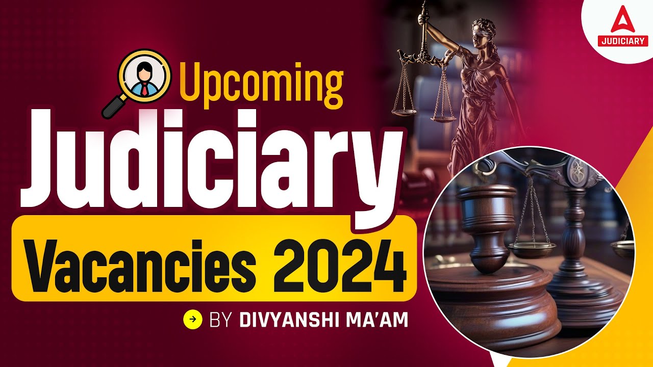 Upcoming Judiciary Vacancies 2024 - YouTube