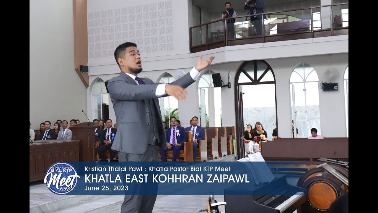 Khatla East Kohhran Zaipawl - YouTube